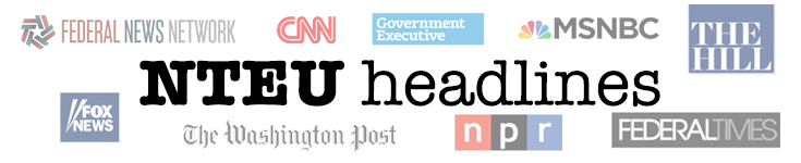 NTEU in the News - National Treasury Employees Union - NTEU