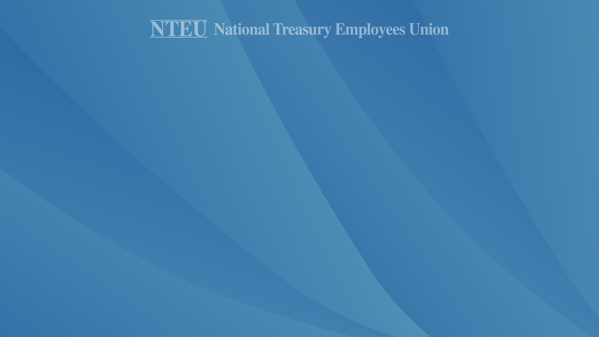 NTEU Digital Downloads - National Treasury Employees Union - NTEU
